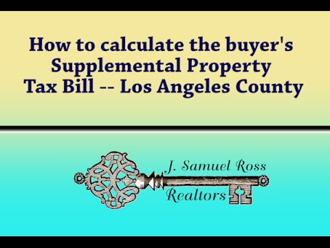 How to calculate Supplemental Property Tax bills for home buyers - Los Angeles County