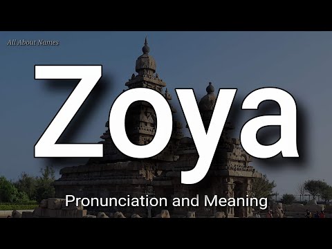 Zoya - Pronunciation and Meaning