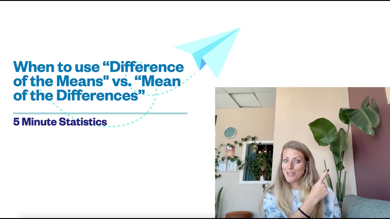 AP Statistics in 5 Minutes | Mean of the differences vs difference of the means