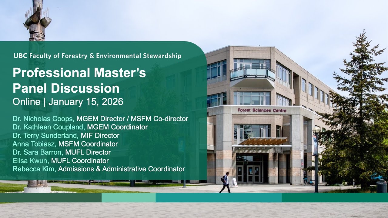 Professional Master's Panel Discussion | January 2026 | UBC Forestry