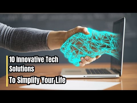 10 Innovative Tech Solutions to Simplify Your Life! π
