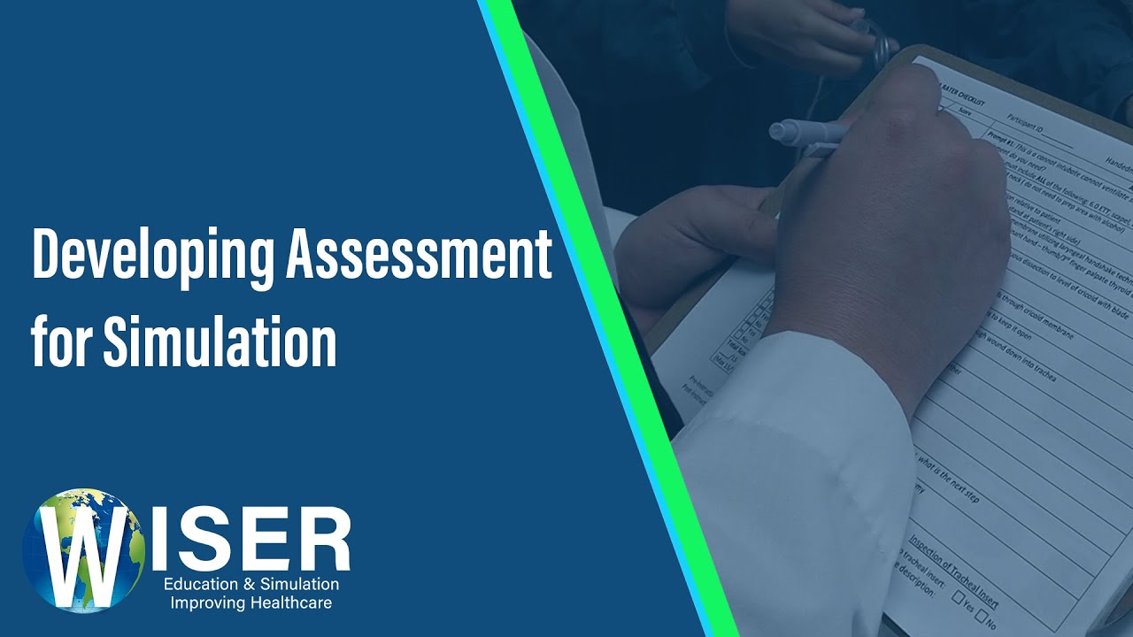 Developing Assessment for Simulation
