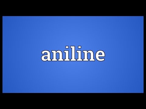Aniline Meaning