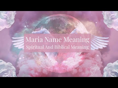 Maria Name Meaning 🎉 🌈💝 Maria Biblical Name Meaning x | COLLAB WITH @Auntyflo