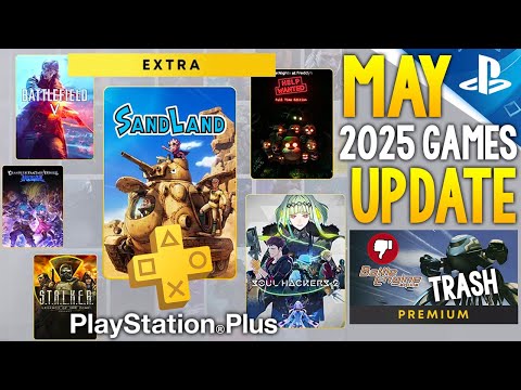 PS PLUS May 2025 Games UPDATE - PS+ Premium is Absolute TRASH and Plus Extra New May Games Update