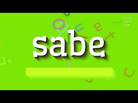 How to say "sabe"! (High Quality Voices)