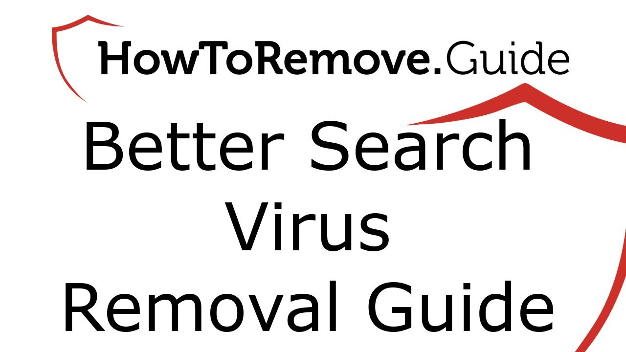 Better Search Virus Removal