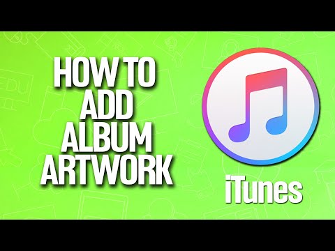 How To Add Album Artwork In iTunes Tutorial