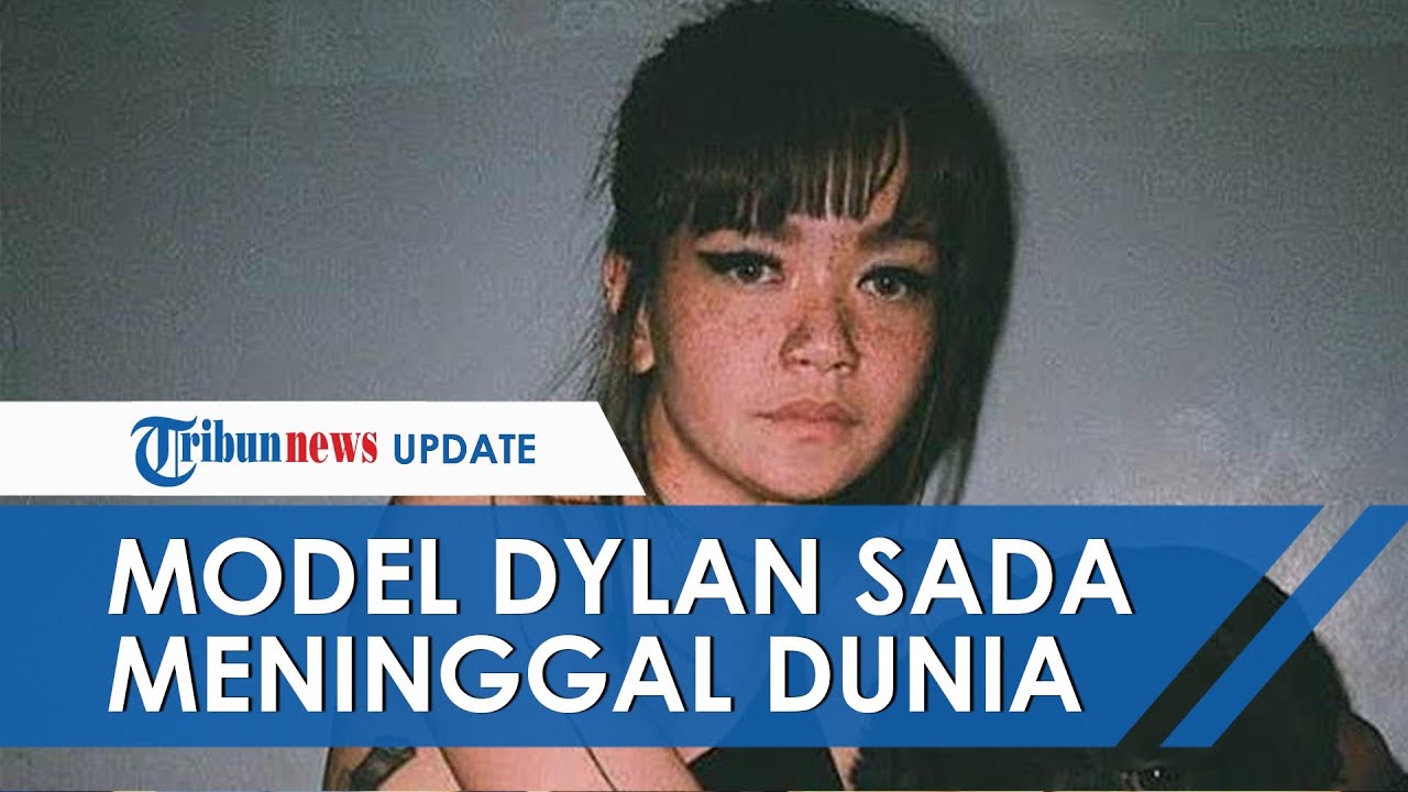 Dylan Sada, Model Go International Asal Indonesia Dikabarkan Meninggal ...