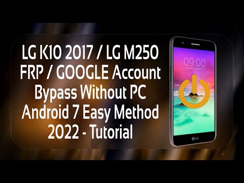 LG K10 2017 / LG M250 FRP / GOOGLE Account Bypass Without PC Android 7 2022 - Tutorial