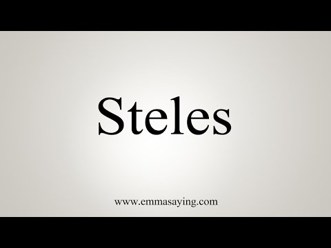 How To Say Steles