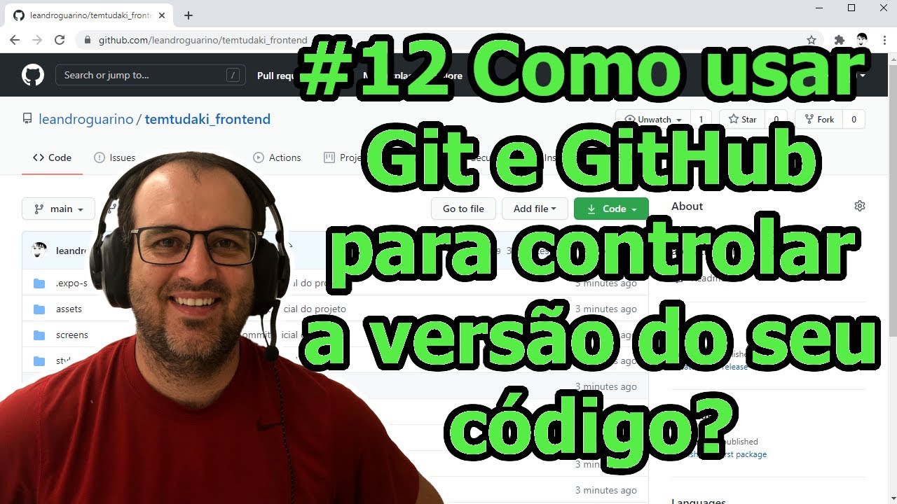 Aula 12 - Como usar Git e GitHub para controlar a versão do código do seu projeto?