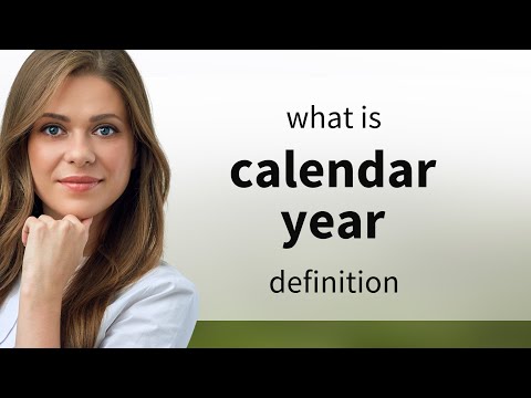 Calendar year — meaning of CALENDAR YEAR