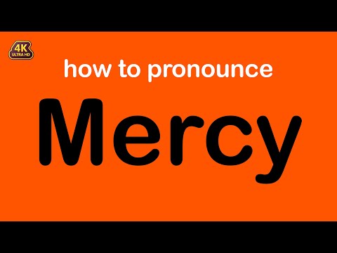 how to pronounce Mercy correctly