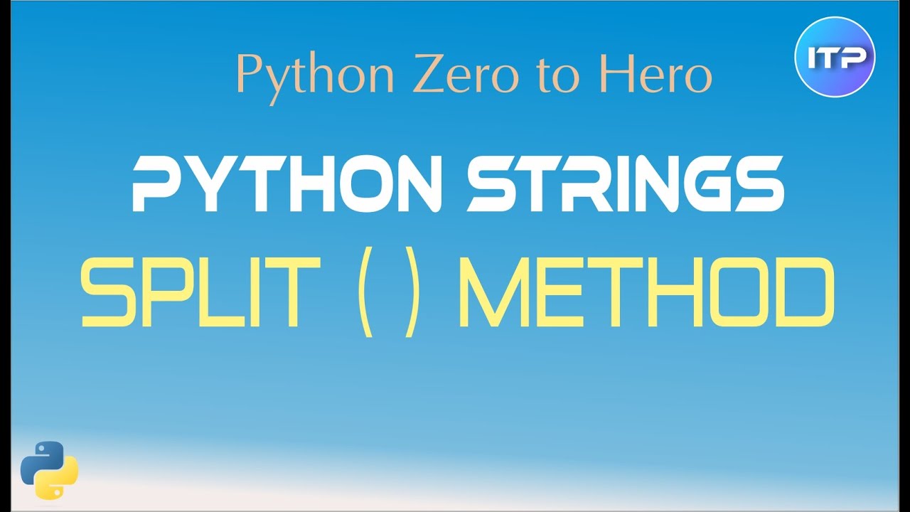 𝕤𝕡𝕝𝕚𝕥 () method | Python Strings | Python Beginner Tutorials | An IT Professional