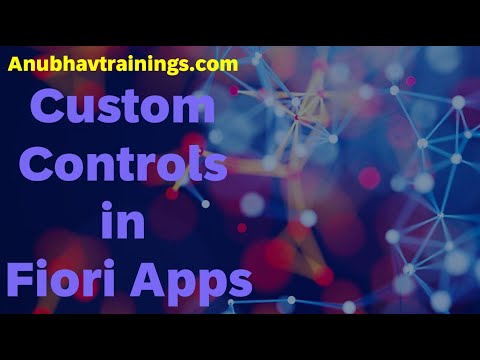 Learn Custom Controls in Fiori | How to create your own UI5 control in Anubhav Style - Mind Luster
