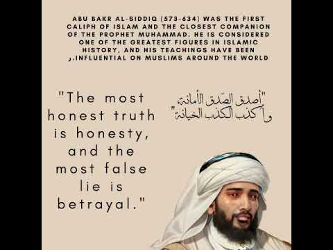 "Honesty and Integrity: The Wisdom of Abu Bakr al-Siddiq"
