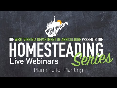 WV Grown: Homesteading Webinar Series-Planning for Planting