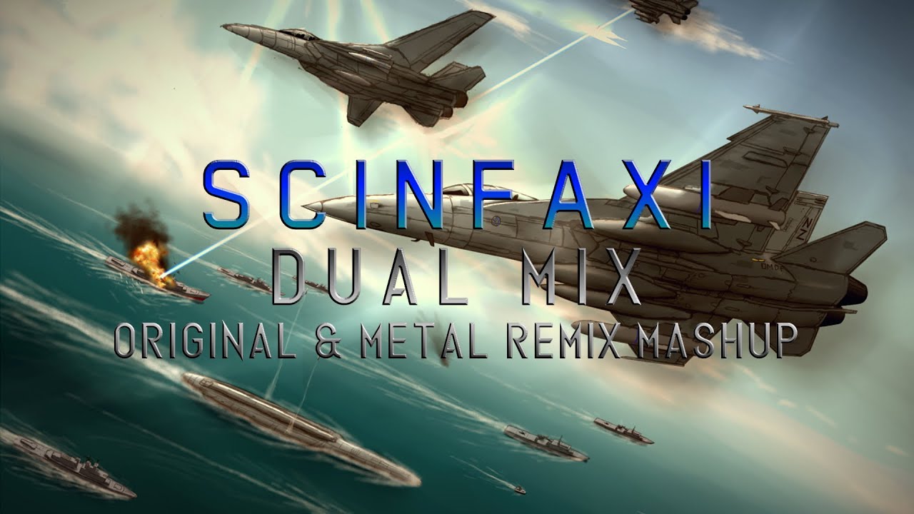 Scinfaxi (AC5) - Dual Mix (Original & Metal Remix Mashup)