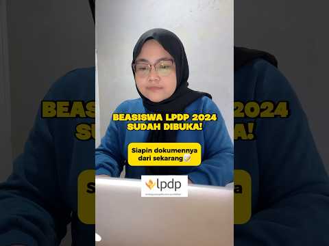 Dokumen beasiswa LPDP 2024 #beasiswalpdp #lpdp2024 #infobeasiswa