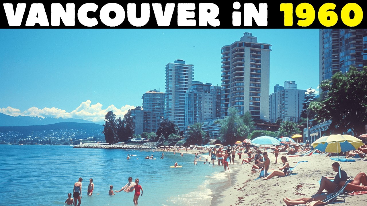 Vancouver 1960s vs Today: The Shocking Difference