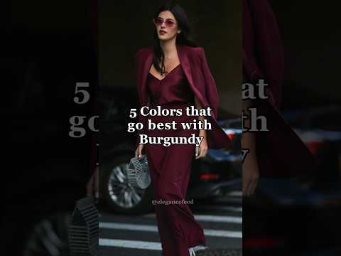 Best Burgundy color combos | 5 colors that go best with burgundy #colorcombinations