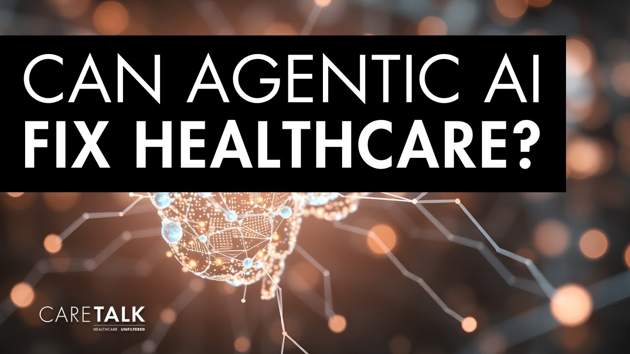 Can Agentic AI Fix Healthcare?