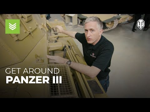 Inside the Chieftain's Hatch: Panzer III - Part 1 | Tanks: World of ...