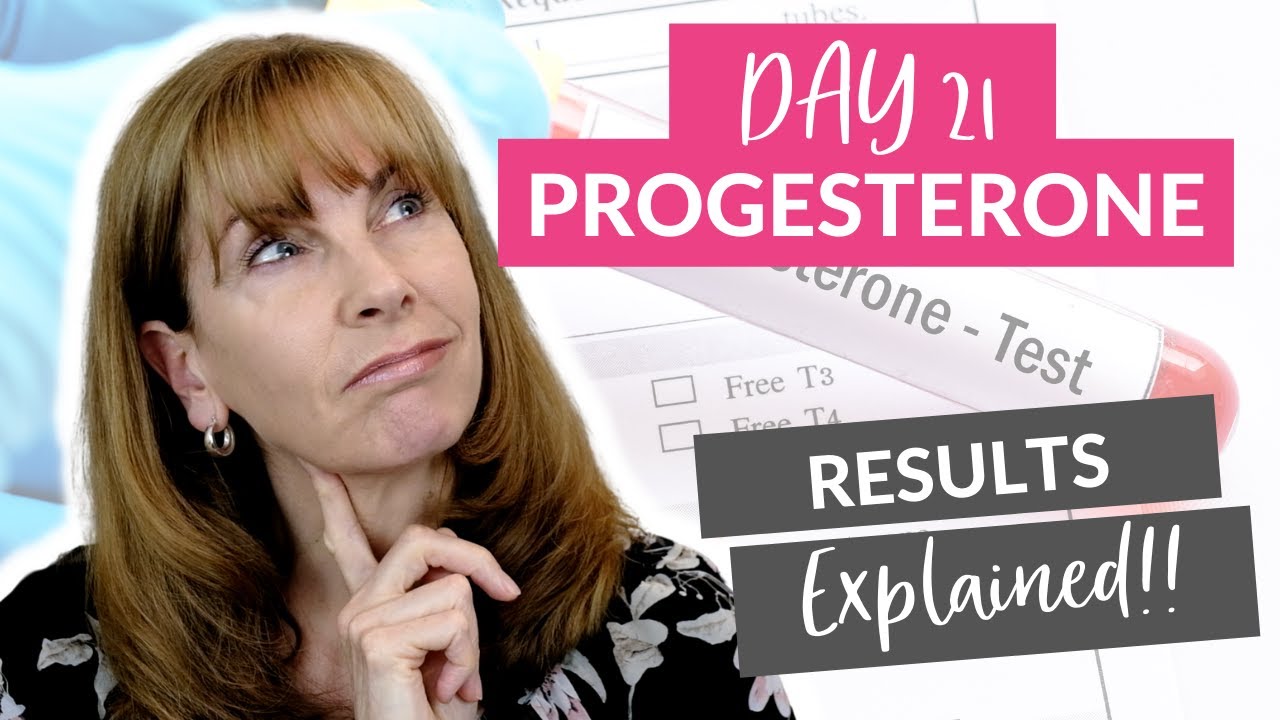 Day 21 Progesterone Test Results - what does YOUR level mean?