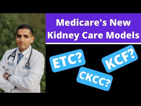 Medicare Kidney Care Payment Models - Your Kidneys Your Health @qasimbuttmd