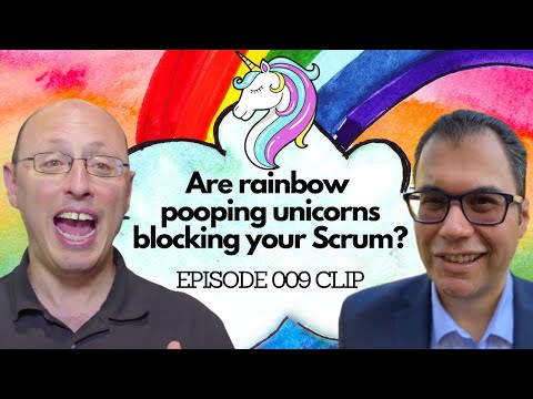 Are Unicorns Blocking Your Scrum | The EBFC Show 009 (clip)