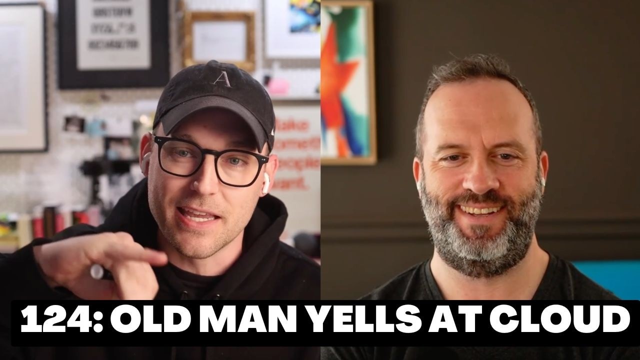 124: Old Man Yells At Cloud