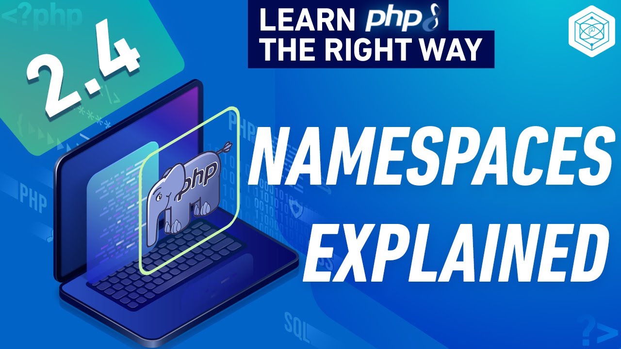 PHP Namespace Tutorial - Full PHP 8 Tutorial