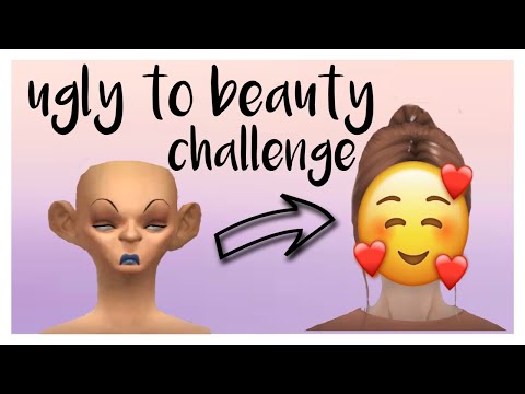 Sims 4 ugly to Beauty challenge
