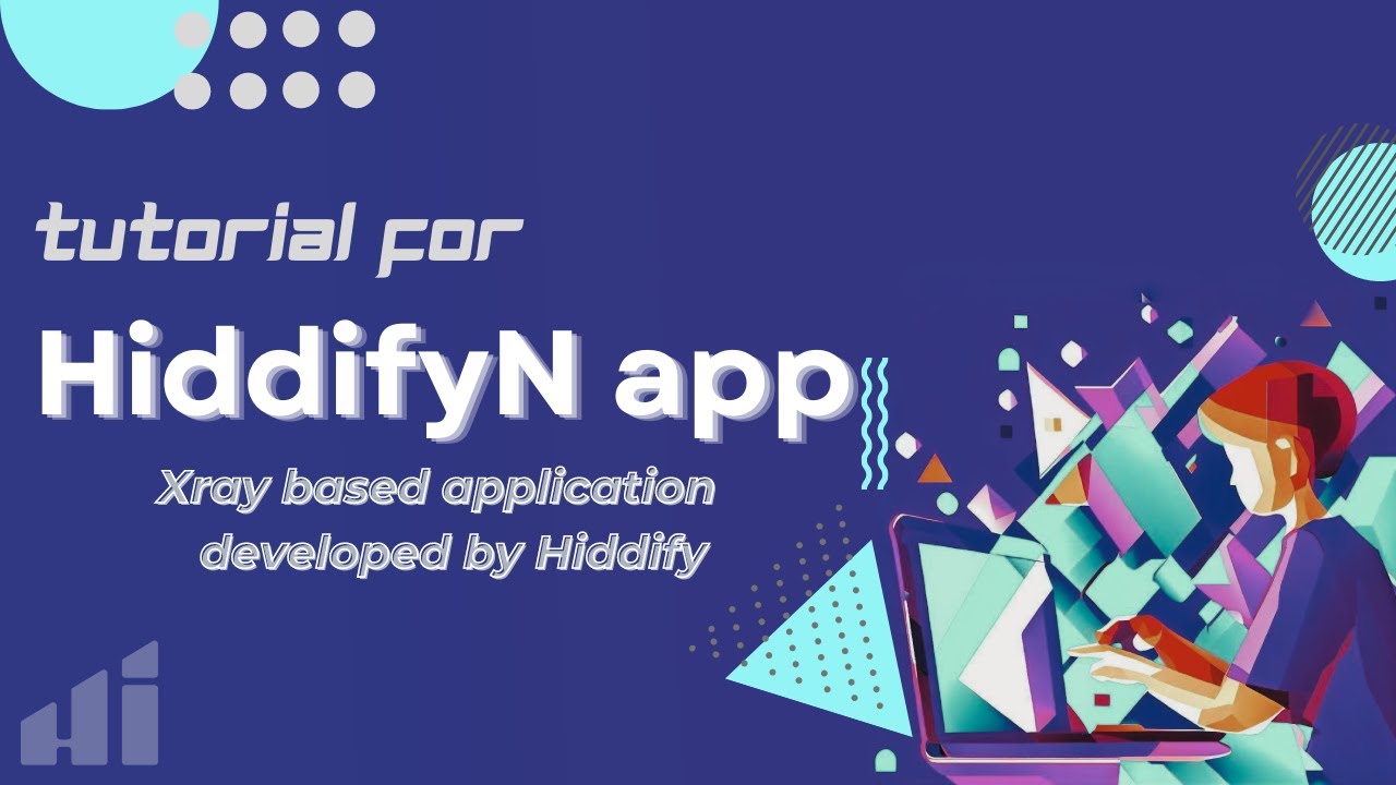 Tutorial for HiddifyN software