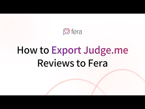 How to Export Reviews From Judge.me and Import To Fera Reviews