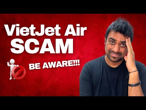 Vietjet Air SCAM || Please BEWARE