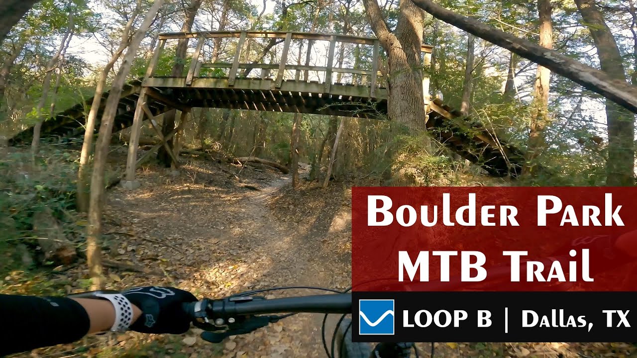 Boulder Park MTB Trails - Loop B | Dallas, TX