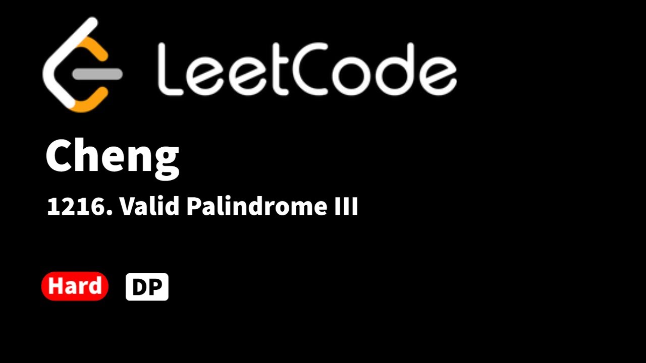 LeetCode 1216. Valid Palindrome III