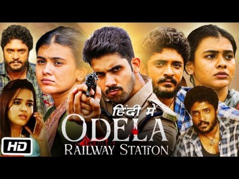 Odela Railway Station Full Movie in Hindi Dubbed | Vasishta N. Simha | Hebah Patel | Review & Facts