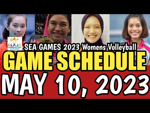 SEA GAMES 2023 WOMENS VOLLEYBALL GAME SCHEDULE MAY 10, 2023 #seagames2023 #seagames #seagamesupdate