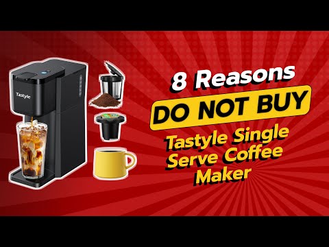 DON'T BUY Tastyle Single Serve Coffee Maker Before Watching THIS! (8 Reasons)