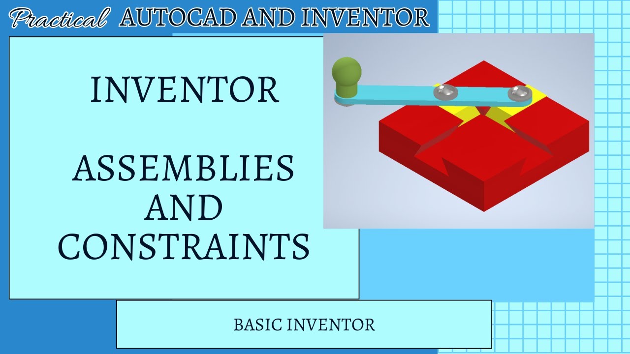 Autodesk Inventor - Basic Assembly Modeling