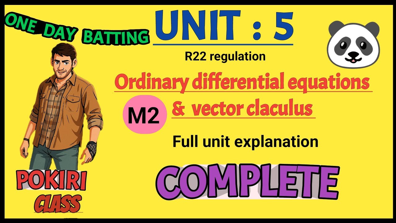Unit 5 || ORDINARY DIFFERENTIAL EQUATIONS AND VECTOR CLACULUS | Complete | R22 regulation | pass💯%