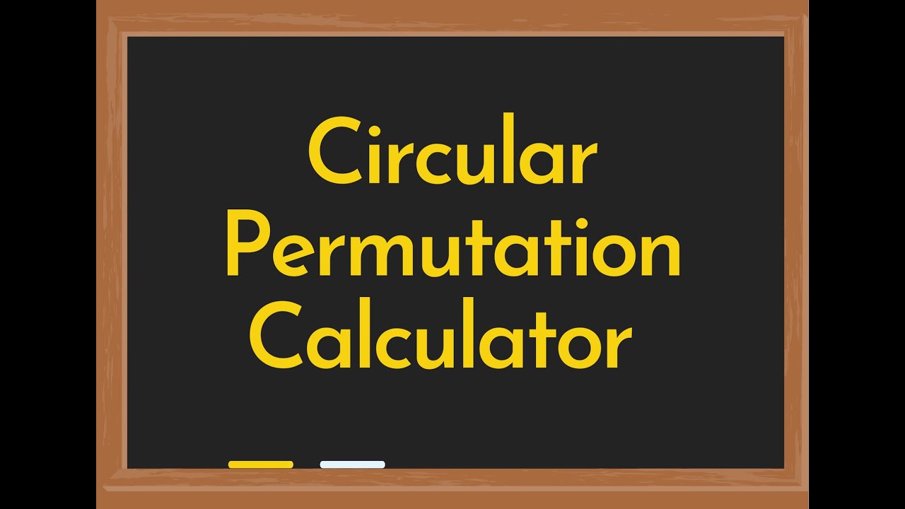 Circular Permutation Calculator