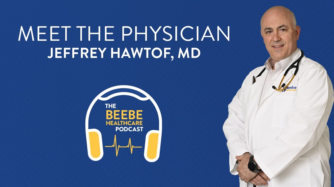 Meet The Physician | Jeffrey Hawtof, MD