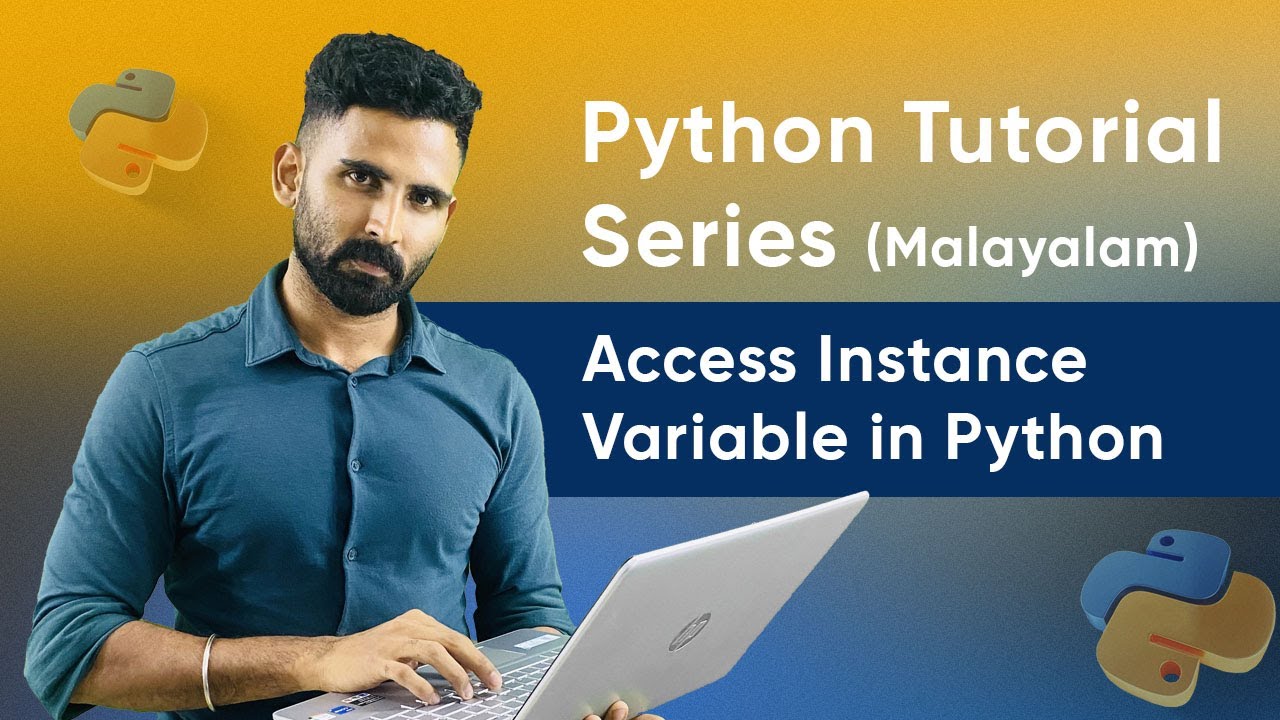 Part 55 | Access Instance Variable in Python | Python Malayalam Tutorial Series