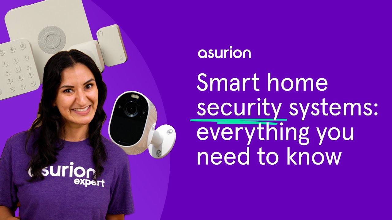 Smart home security systems: everything you need to know | Asurion