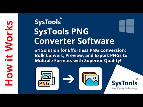 PNG Converter Software by SysTools | Bulk Convert PNG Files | Best PNG File Converter