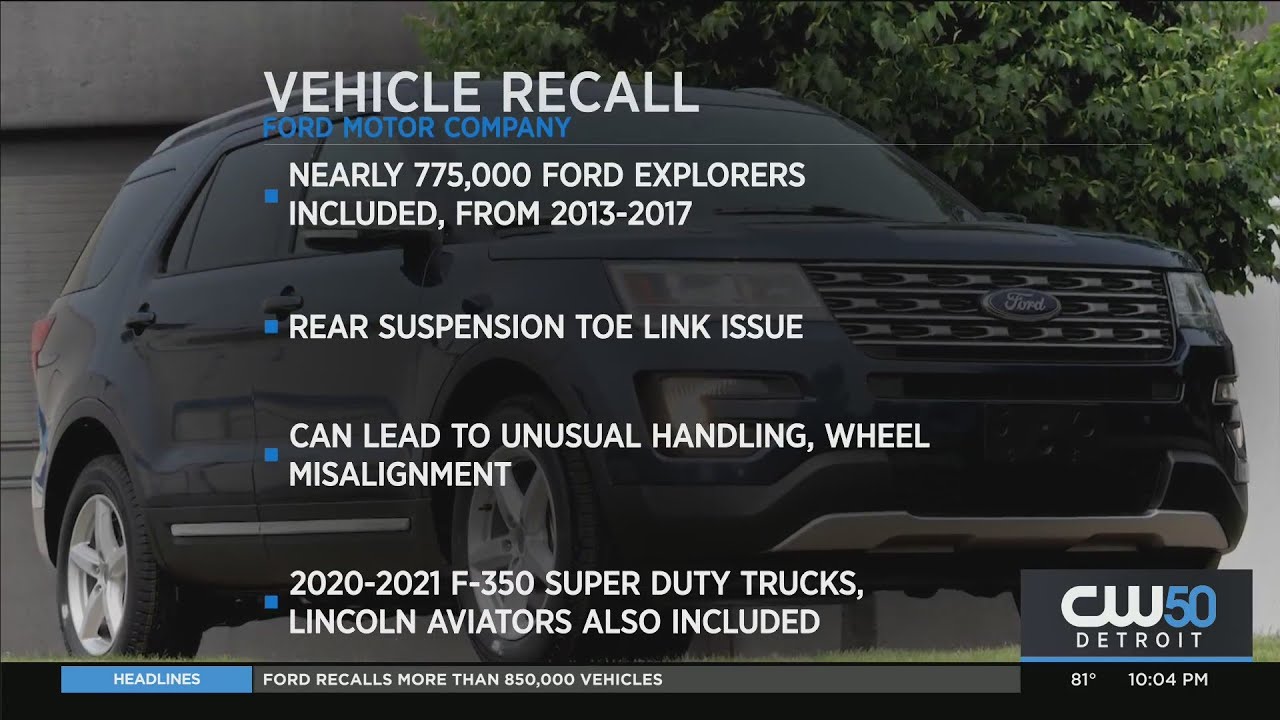 Ford Recalls More Than 850,000 Vehicles